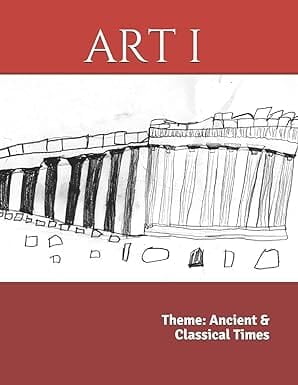 Art I Ancient Classical Times Textbook